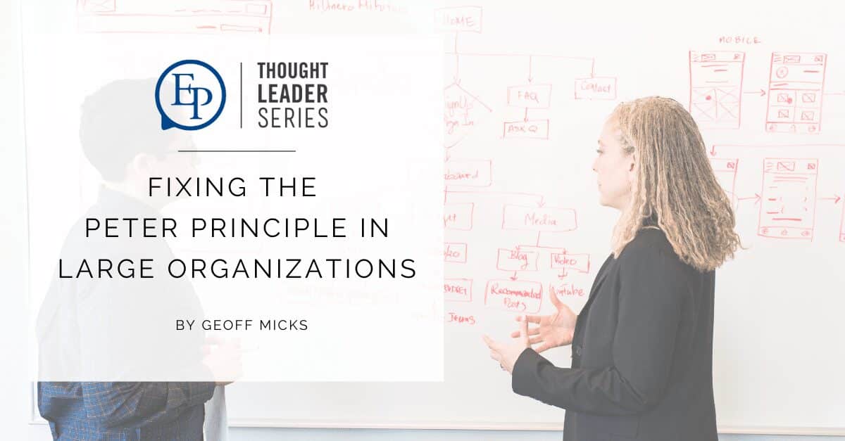 Fixing the Peter Principle in Large Organizations - Executive Platforms
