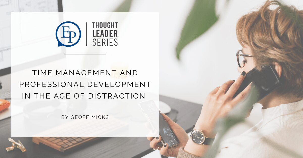 Time Management and Professional Development in the Age of Distraction ...