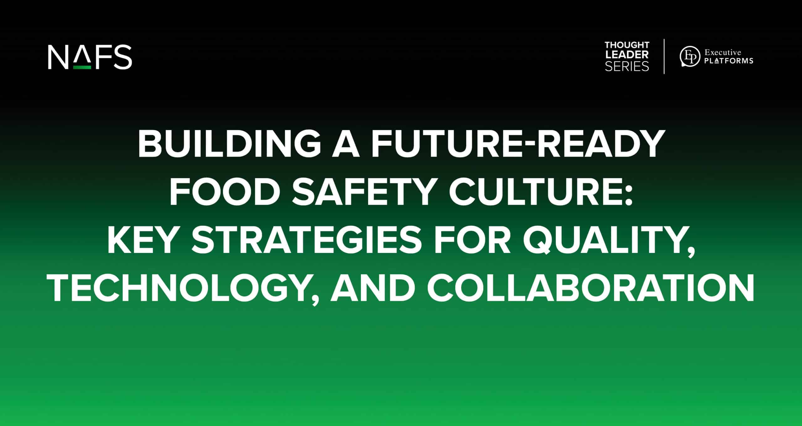 Building a Future-Ready Food Safety Culture: Key Strategies for Quality ...