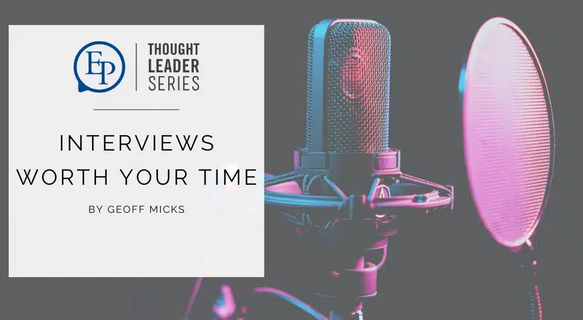 Interviews Worth Your Time 2024 - Executive Platforms